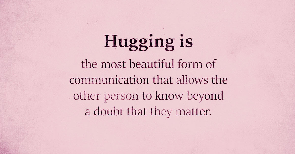 Hugging is The Most Beautiful Form of Communication : Tiffy Taffy