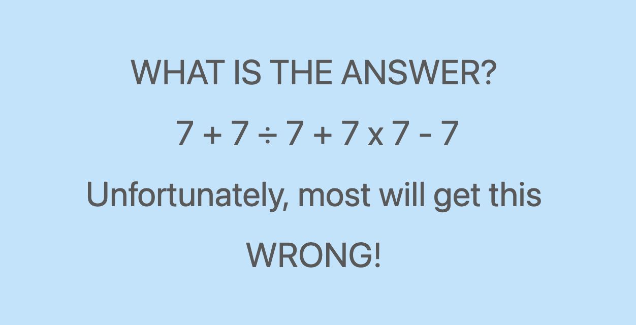 Can You Solve This Tricky, Yet Simple Math Problem? : Tiffy Taffy