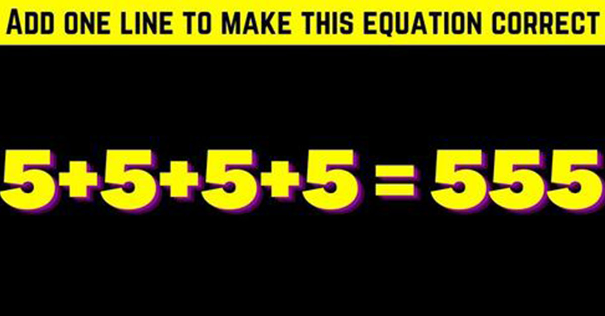 Add One Line To Make This Equation Correct! Can You Solve This Simple Test?
