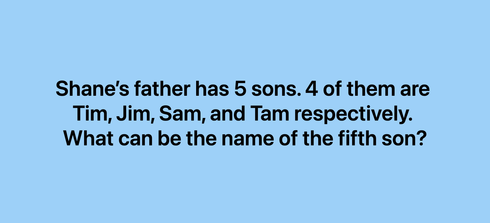 6 Interesting Brain Teaser Puzzles and Riddles with Answers : Tiffy Taffy