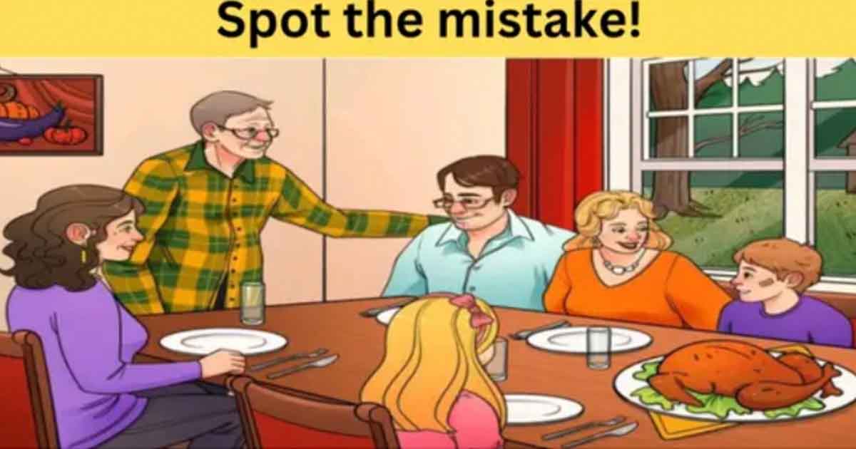 Brain Teaser: Can You Post The Mistake in This Family’s Dining Table ...